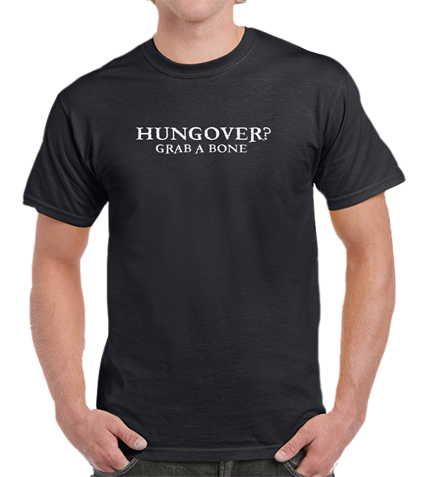 Hungover? Grab A Bone! Shirt – Boneyard's Bloody Blends